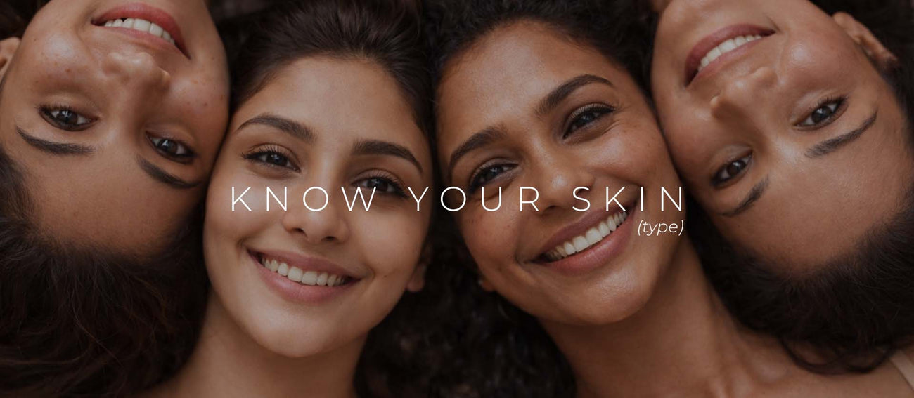 Know Your Skin Type & Build the Right Skincare Routine | inskin